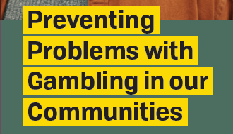 Brochure | Preventing Problems with Gambling in Our Communities | Your ...